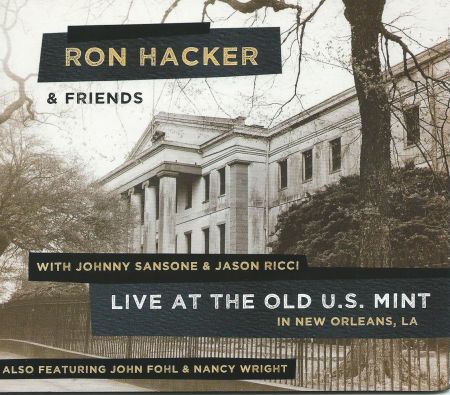 Ron Hacker & Friends With Johnny Sansone & Jason Ricci Also Featuring ...